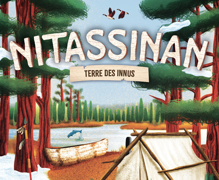 Nitassinan | Terre des Innus – Tshakapesh-atautshuap